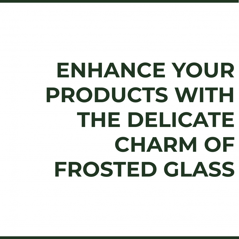 Frosted glass packaging